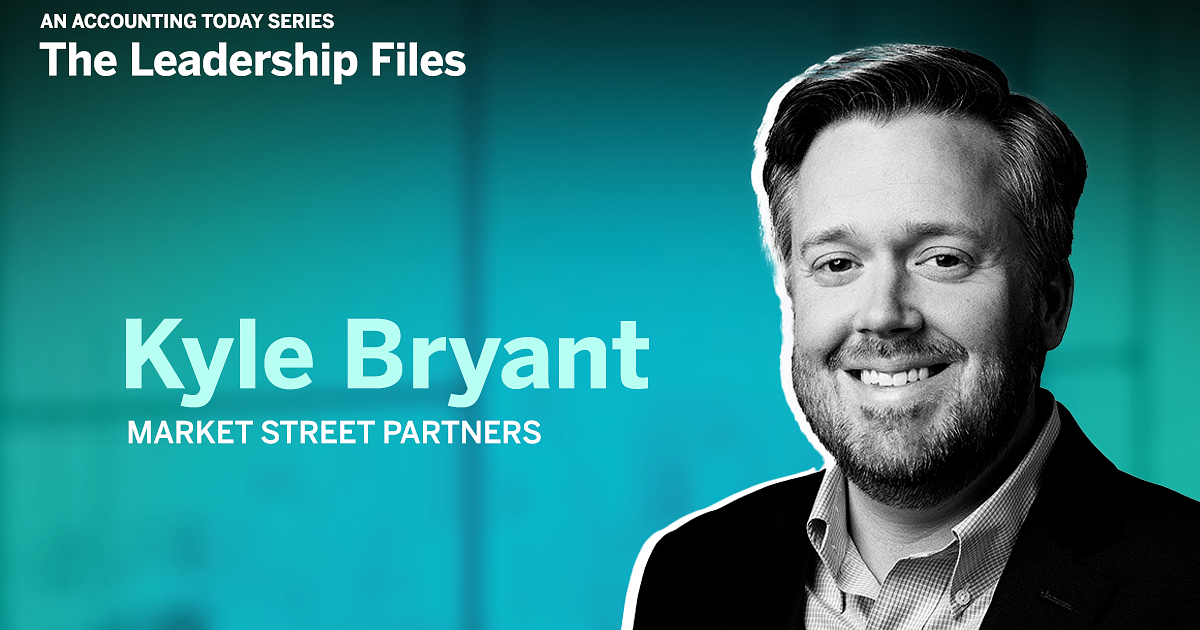 The Leadership Files: Kyle Bryant | Accounting Today